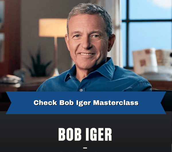 Bob Iger MasterClass Review: Worth It? Business & Leadership